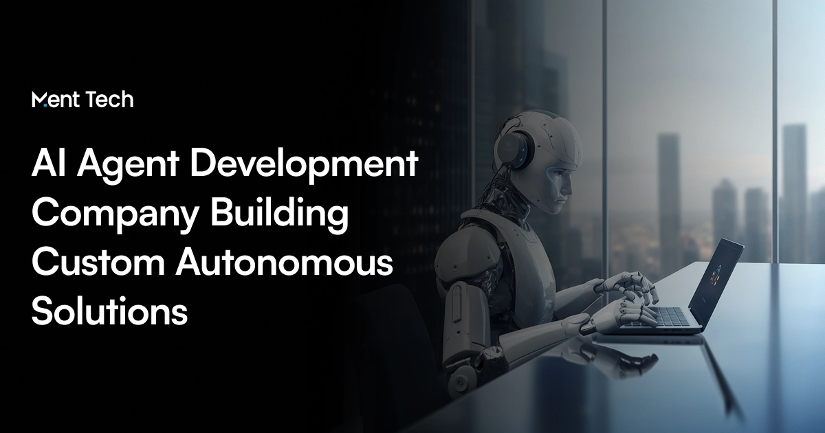 AI Agent Development Company - Custom AI Agents